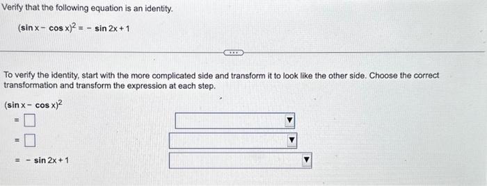 Solved Verify that the following equation is an identity. | Chegg.com