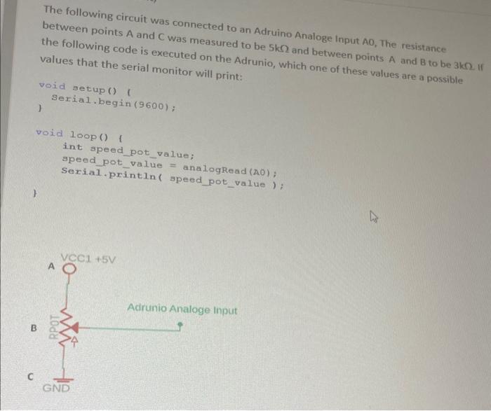 Solved The following circuit was connected to an Adruino | Chegg.com
