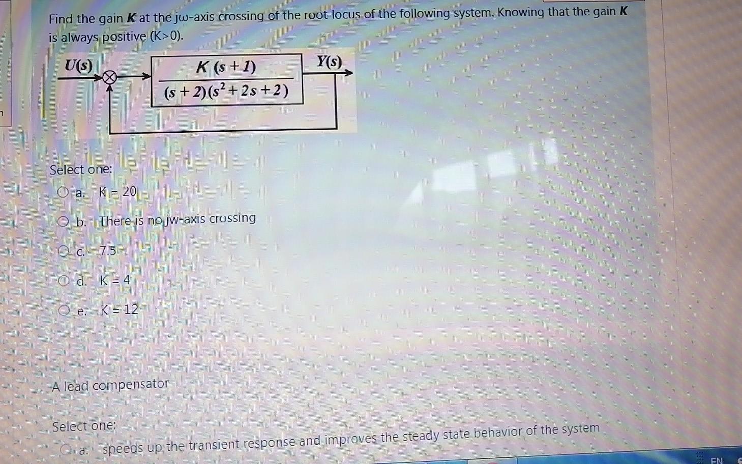 Solved Find the gain K at the jw-axis crossing of the | Chegg.com