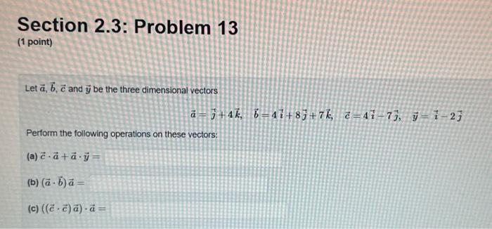 Solved Section 2.3: Problem 13 ( 1 point) Let a,b,c and y be | Chegg.com