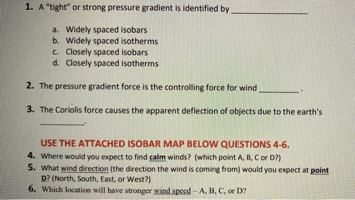 Solved 1. A "tight" or strong pressure gradient is | Chegg.com