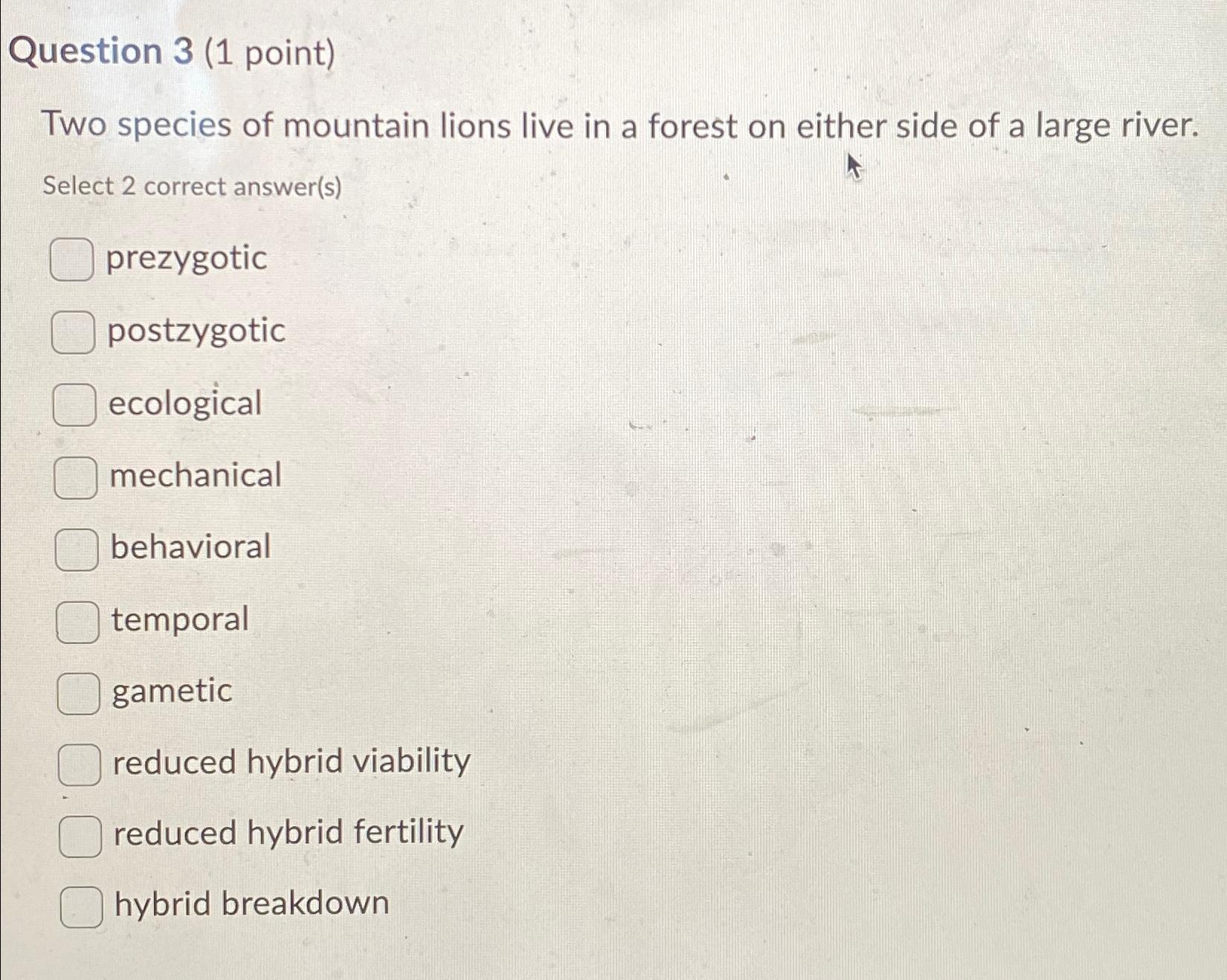Solved Question 3 (1 ﻿point)Two species of mountain lions | Chegg.com