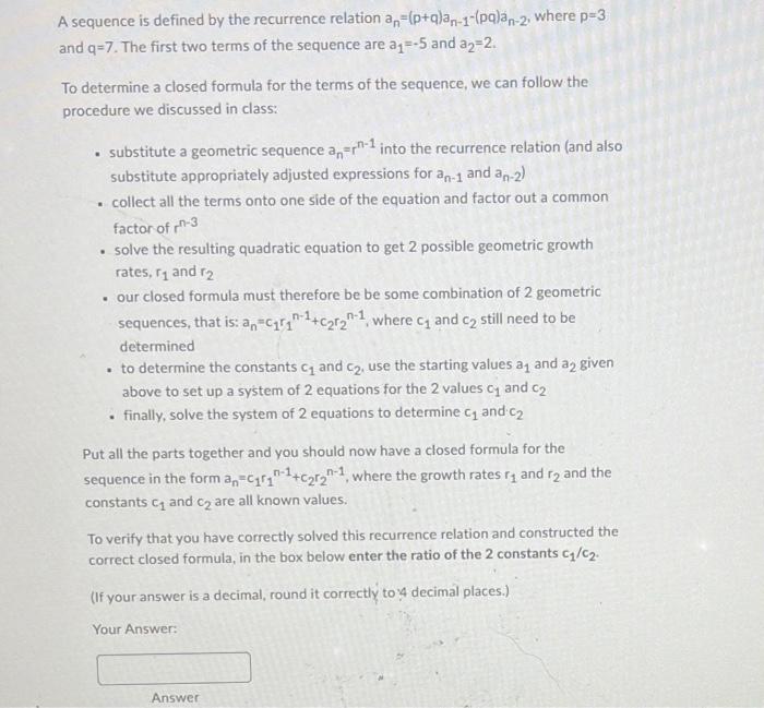 Solved A sequence is defined by the recurrence relation | Chegg.com