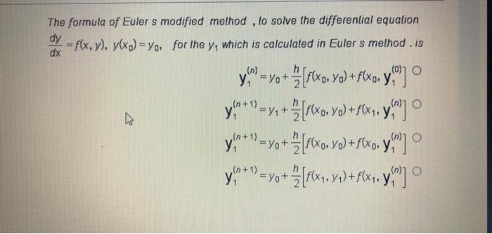 Solved The formula of Euler s modified method , lo solve the | Chegg.com