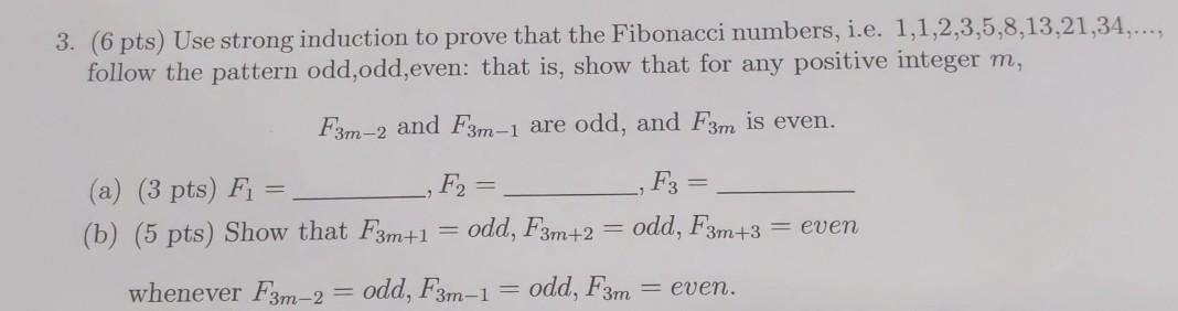 Solved 3. (6 pts) Use strong induction to prove that the | Chegg.com