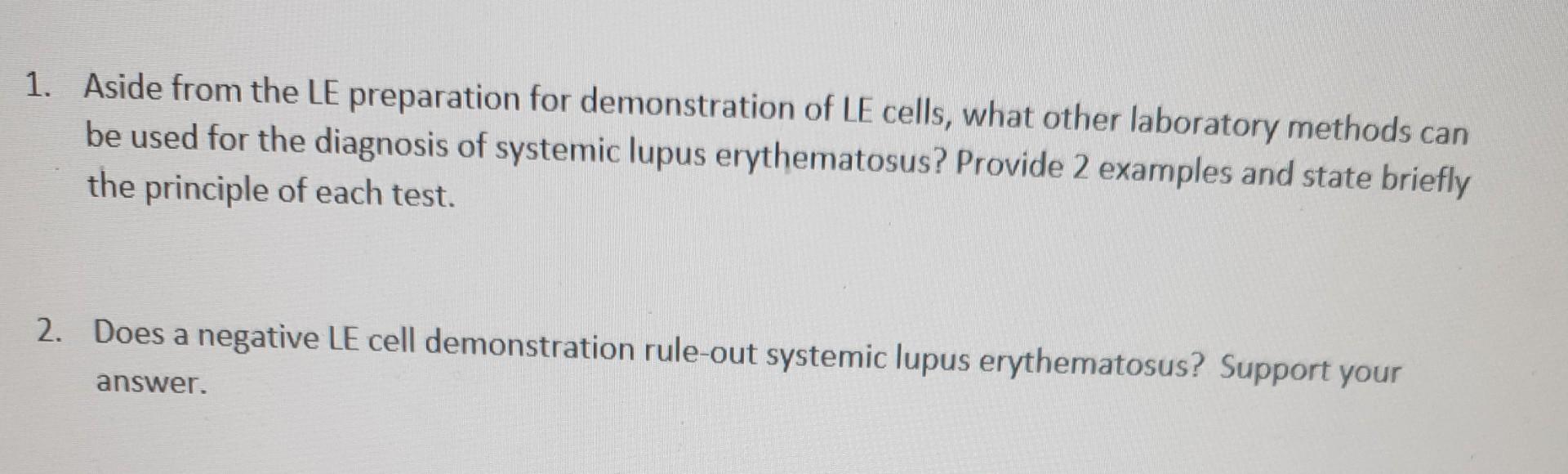 Solved Aside from the LE preparation for demonstration of LE | Chegg.com