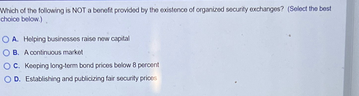 Solved Which of the following is NOT a benefit provided by | Chegg.com
