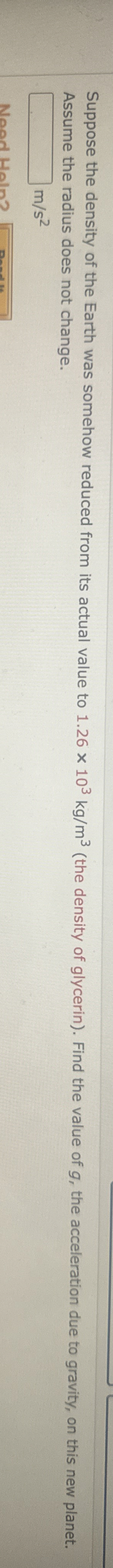 Solved Suppose the density of the Earth was somehow reduced | Chegg.com