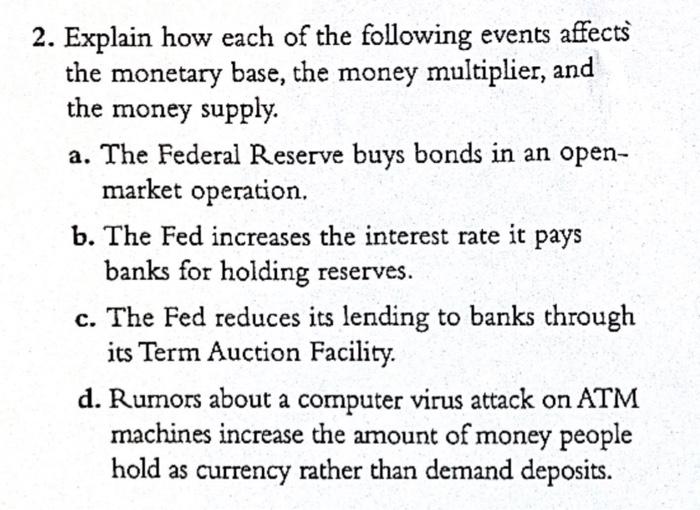 Solved 2. Explain how each of the following events affects | Chegg.com