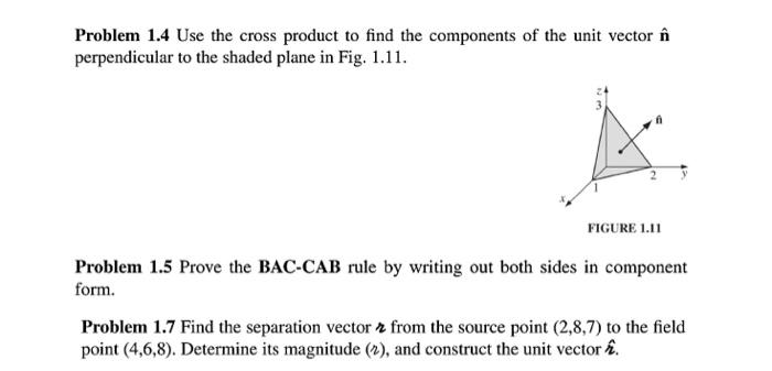 Solved Problem 1.4 Use the cross product to find the | Chegg.com