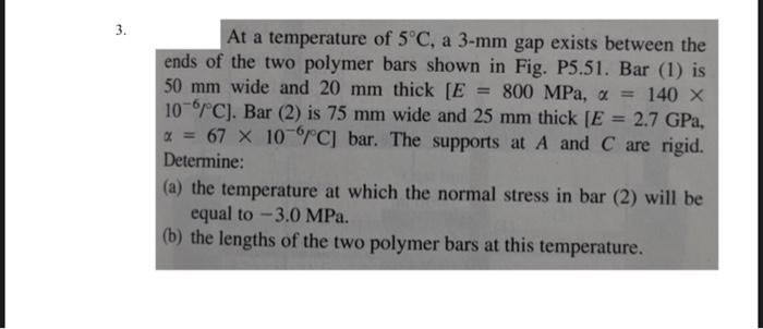 Solved 3. At a temperature of 5°C, a 3-mm gap exists between | Chegg.com