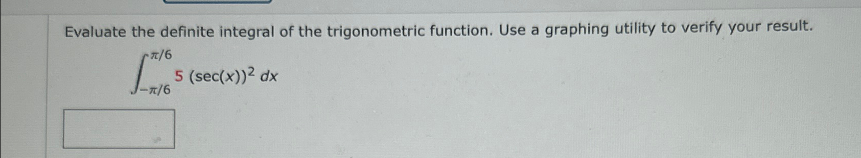 Solved Evaluate the definite integral of the trigonometric | Chegg.com