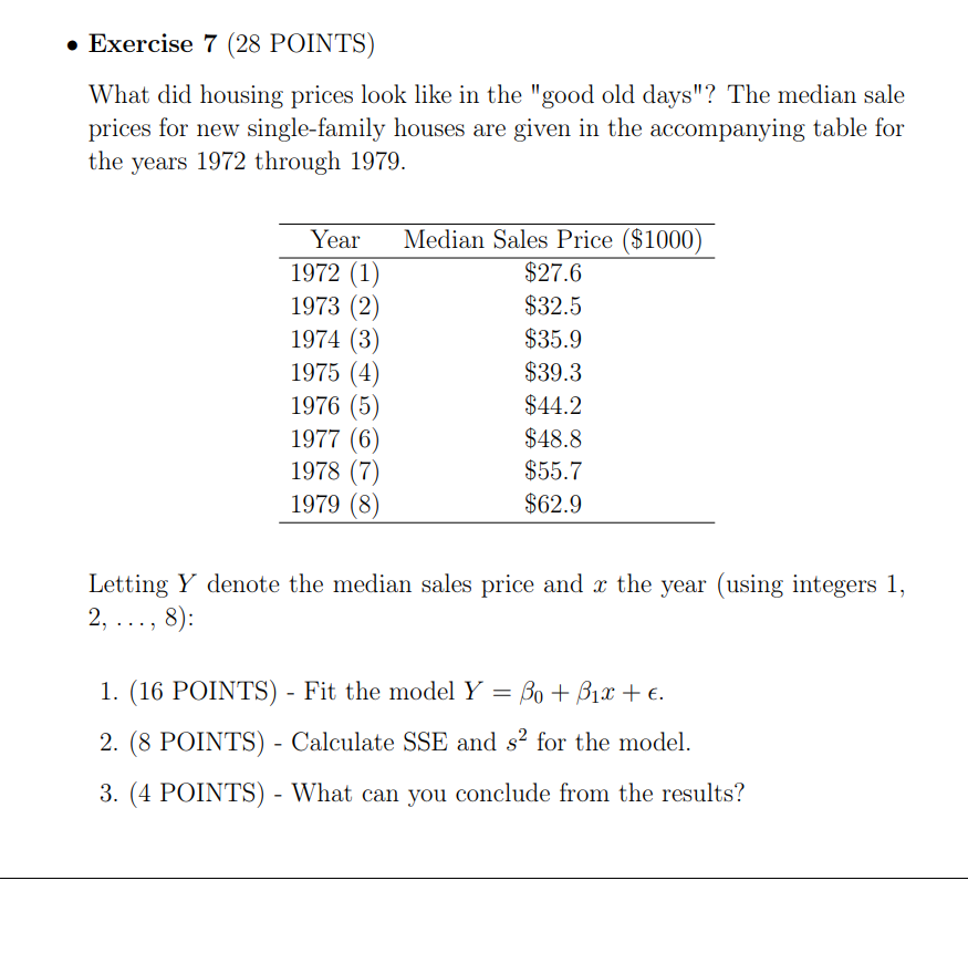 Solved Exercise 7 (28 ﻿POINTS)What did housing prices look | Chegg.com