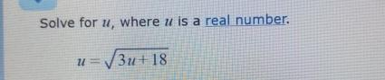 Solved Solve for u, ﻿where u ﻿is a real number.u=3u+182 | Chegg.com