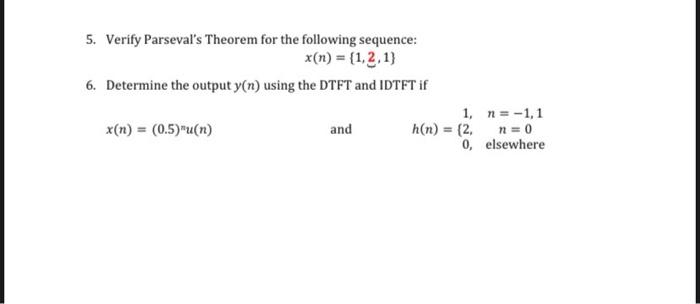 Solved 5. Verify Parseval's Theorem for the following | Chegg.com