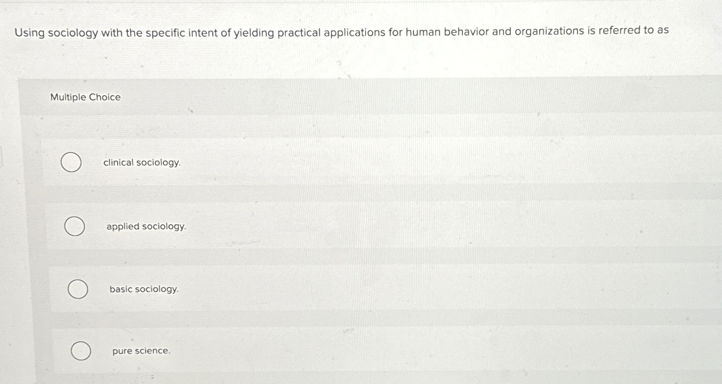 Solved Using sociology with the specific intent of yielding | Chegg.com