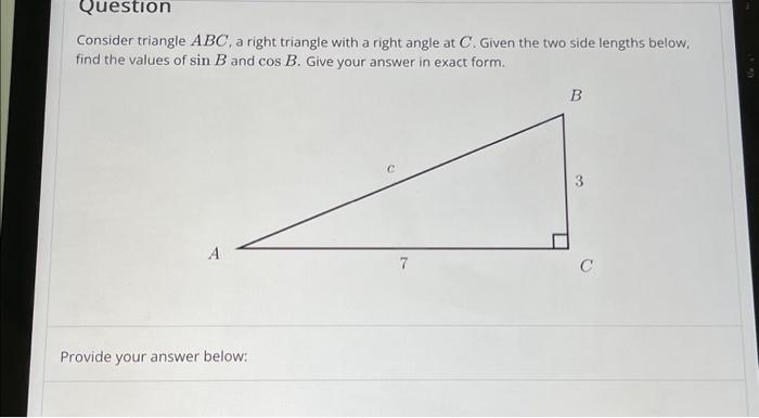 Solved Question Consider triangle ABC, a right triangle with | Chegg.com