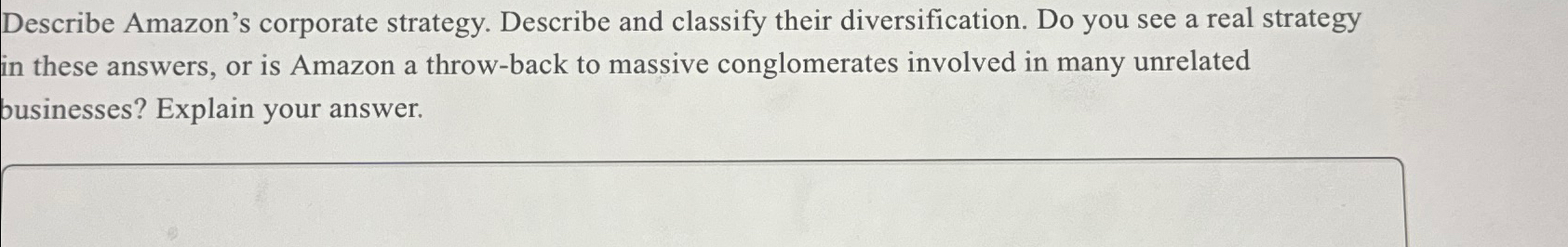 Solved Describe Amazon's corporate strategy. Describe and | Chegg.com