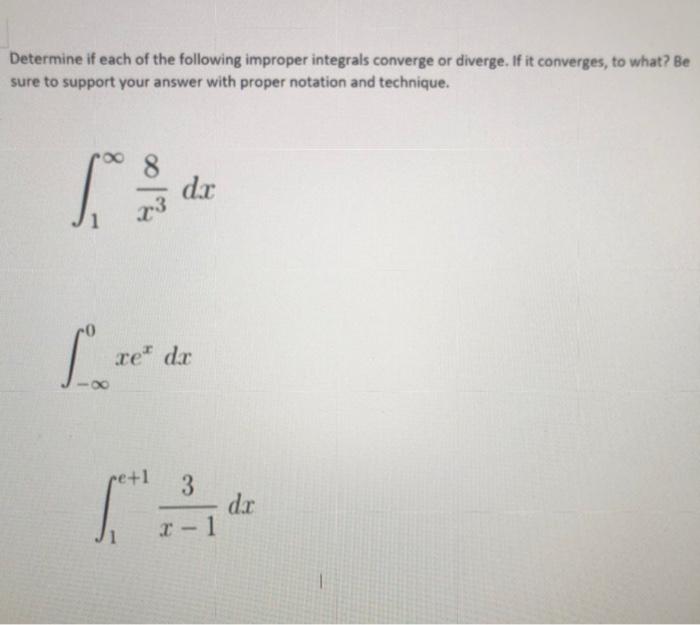 Solved Determine if each of the following improper integrals | Chegg.com