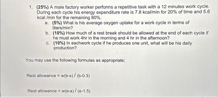 Solved 1. (25%) A male factory worker performs a repetitive | Chegg.com