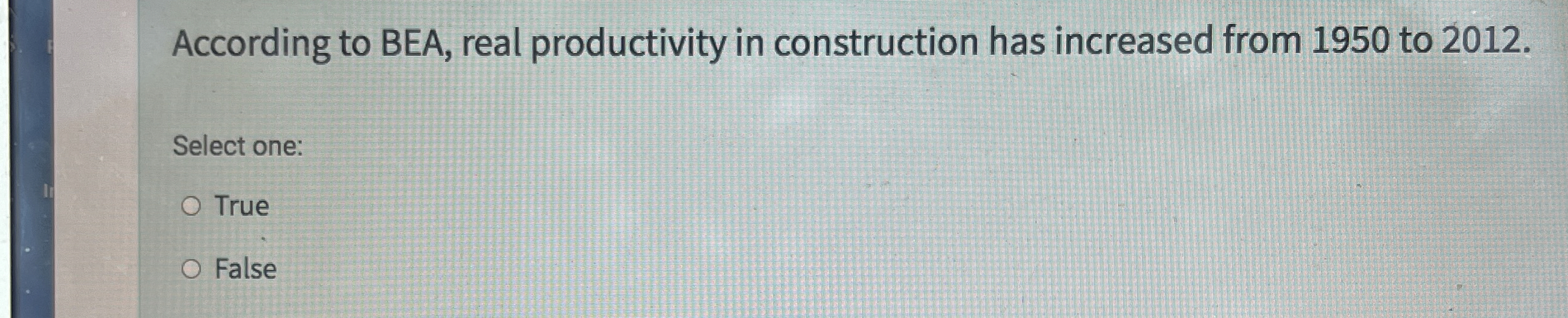 Solved According to BEA, real productivity in construction | Chegg.com
