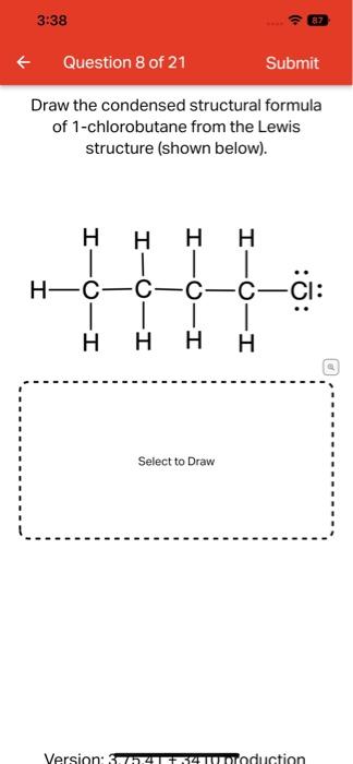 Solved Draw The Condensed Structural Formula Of