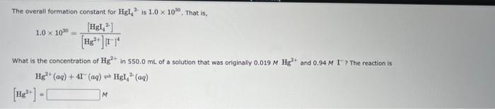 Solved The overall formation constant for HgI42. is | Chegg.com