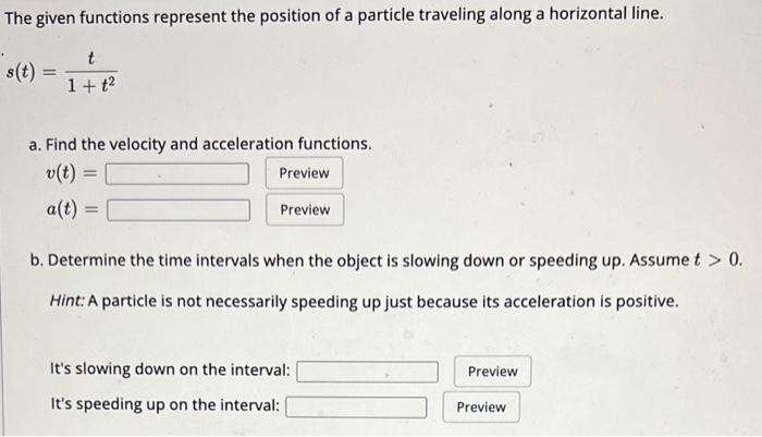 Solved The given functions represent the position of a | Chegg.com