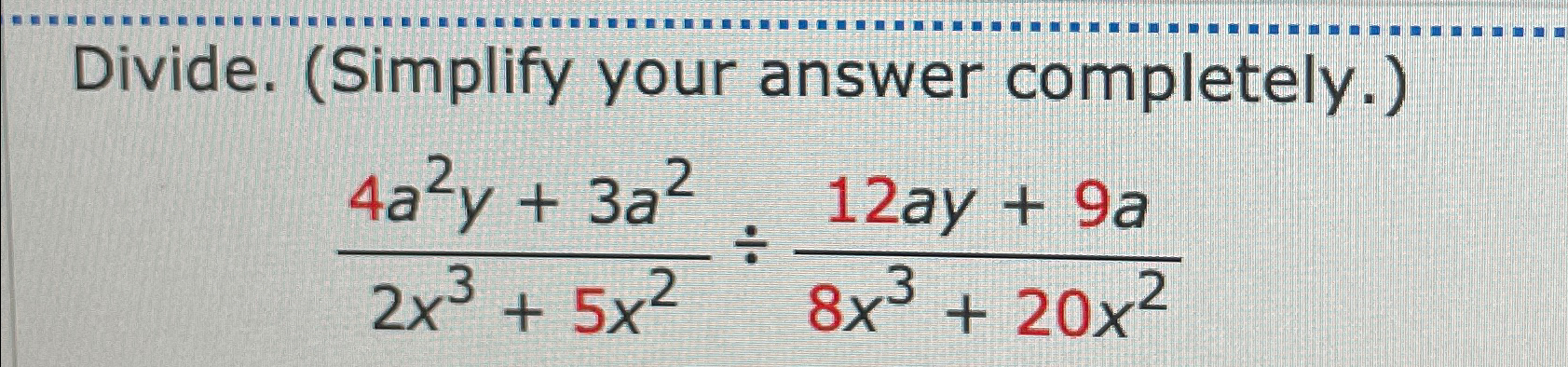 Solved Divide. (Simplify your answer | Chegg.com