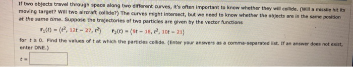 Solved If two objects travel through space along two | Chegg.com