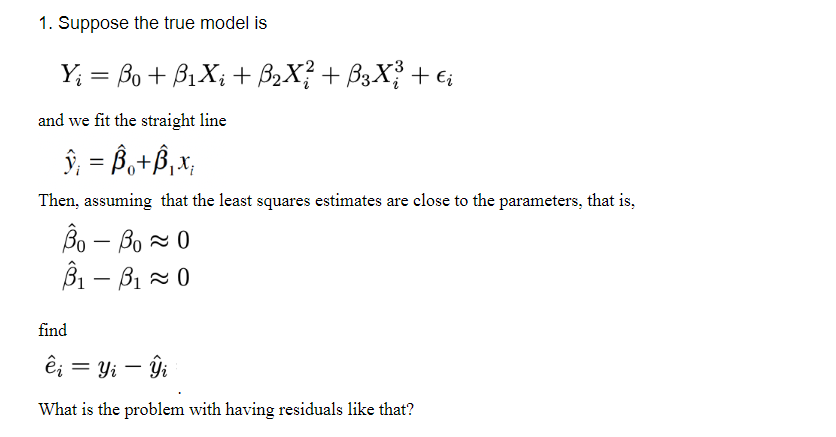 Solved Suppose the true model | Chegg.com