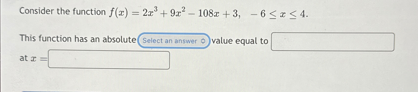 Consider the function f(x)=2x3+9x2-108x+3,-6≤x≤4.This | Chegg.com