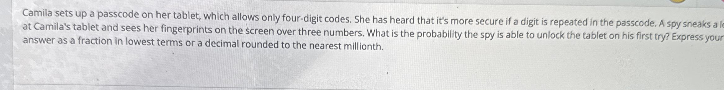 Solved Camila sets up a passcode on her tablet, which allows | Chegg.com