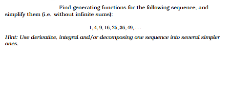 Solved Find generating functions for the following sequence, | Chegg.com