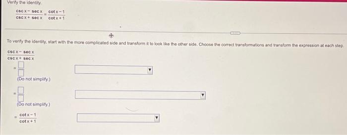 Solved Verify the identity CSOX secx CSCX secx cotx-1 cotx+1 | Chegg.com