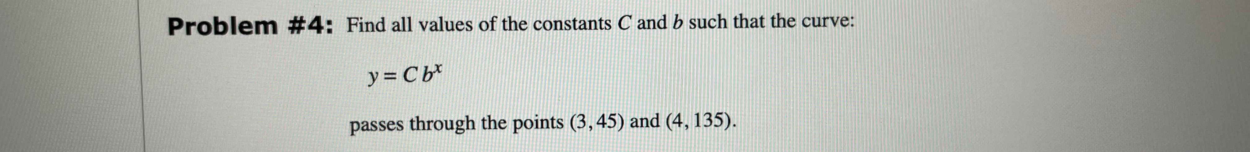 Solved Problem 4 Find All Values Of The Constants C ﻿and B 2722