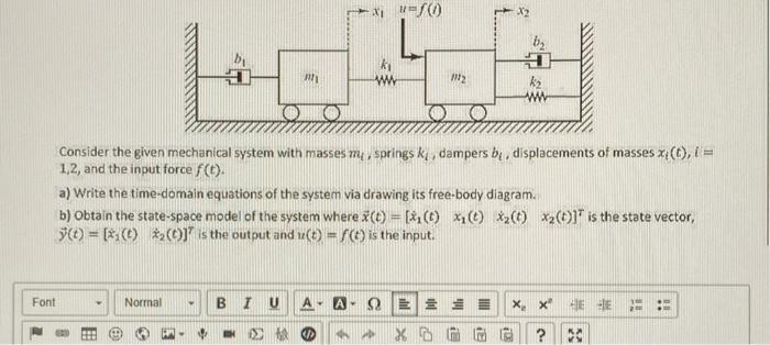 Solved Consider the given mechanical system with masses mi, | Chegg.com