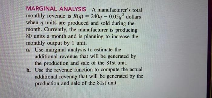 Solved MARGINAL ANALYSIS A manufacturer's total monthly | Chegg.com