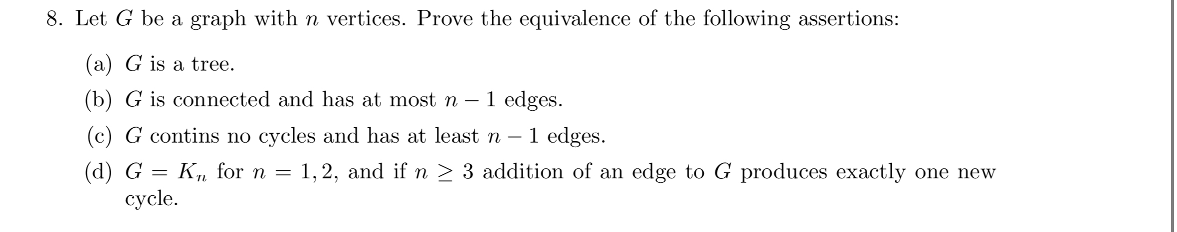 Solved Let G ﻿be a graph with n ﻿vertices. Prove the | Chegg.com