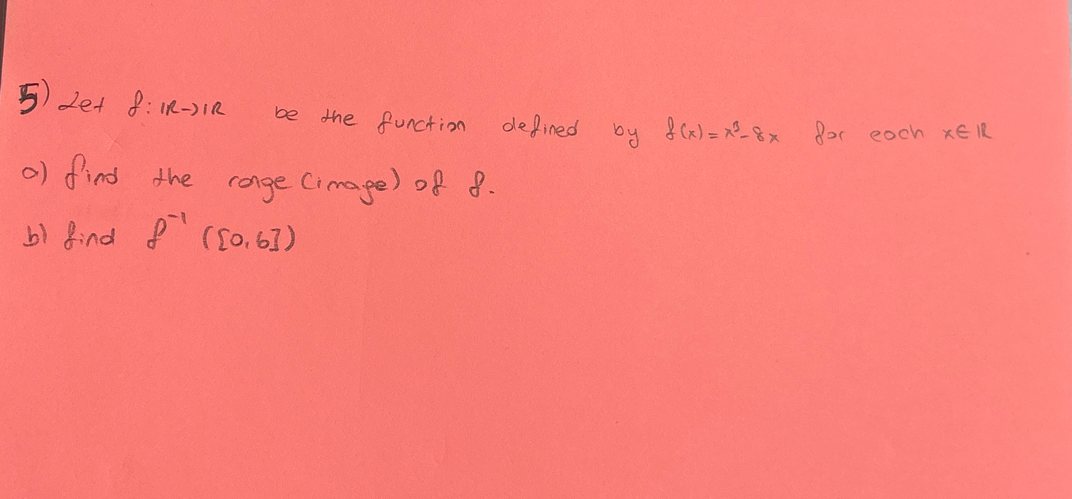 Solved Let F R→r ﻿be The Function Defined By F X X3 8x ﻿for