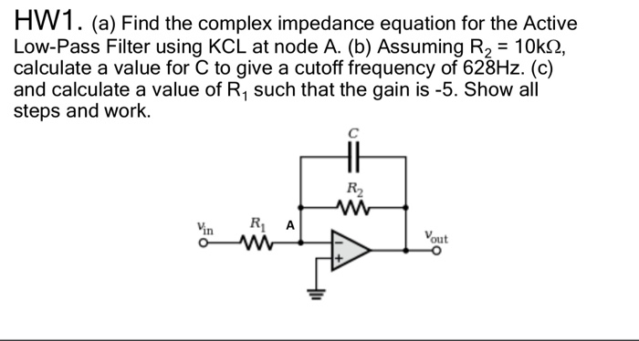 Solved HW1. (a) Find the complex impedance equation for the | Chegg.com