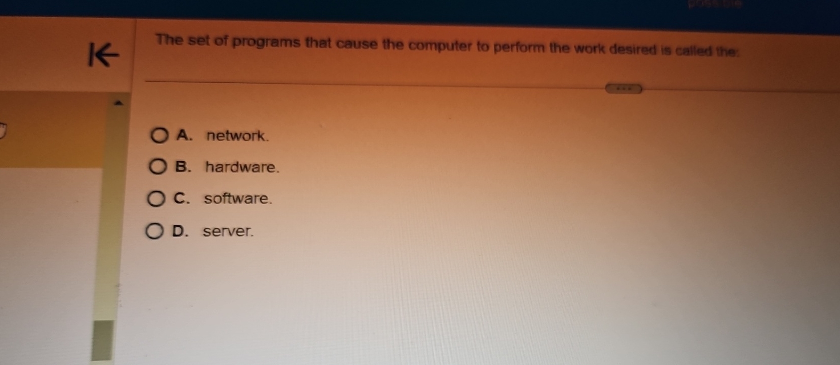 Solved The set of programs that cause the computer to | Chegg.com