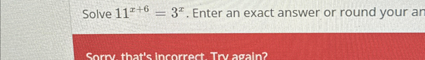 Solved Solve 11x+6=3x. ﻿Enter an exact answer or round your | Chegg.com