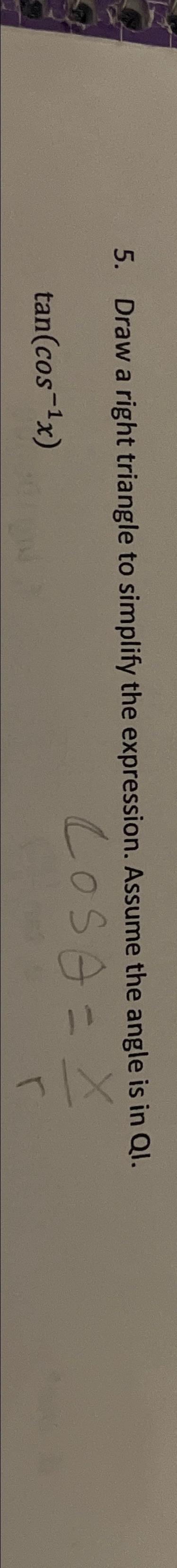 Solved Draw a right triangle to simplify the expression. | Chegg.com