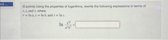 (5 points) Using the properties of logarithms, | Chegg.com