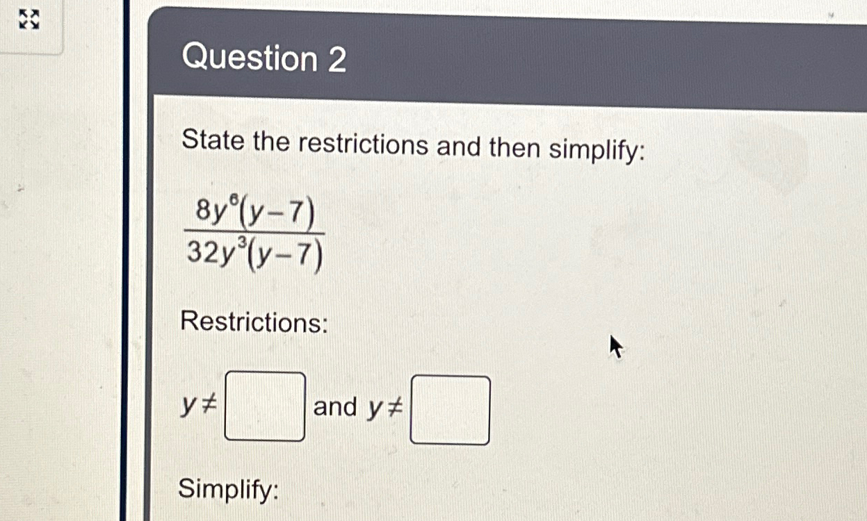 Solved Question 2State the restrictions and then | Chegg.com