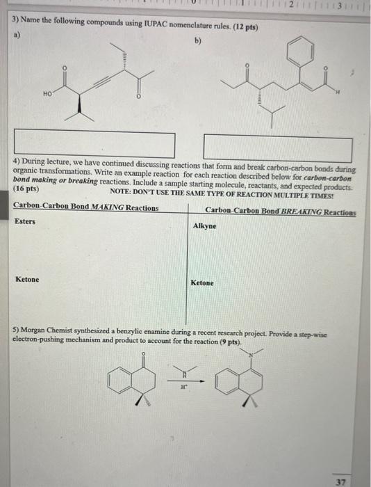 Solved 3) Name the following compounds using IUPAC | Chegg.com