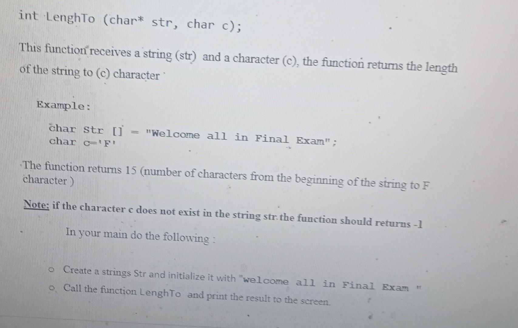 Solved int Lenghto (char* str, char c); This function | Chegg.com