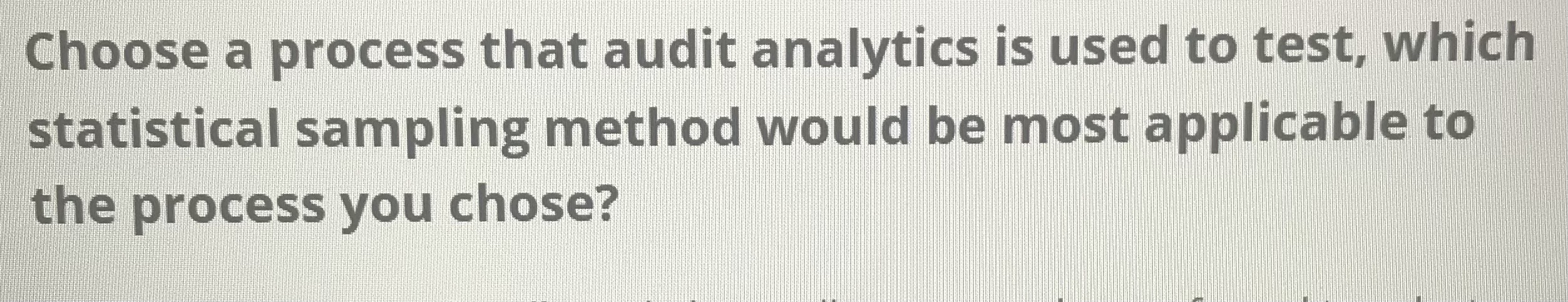 Solved Choose a process that audit analytics is used to | Chegg.com