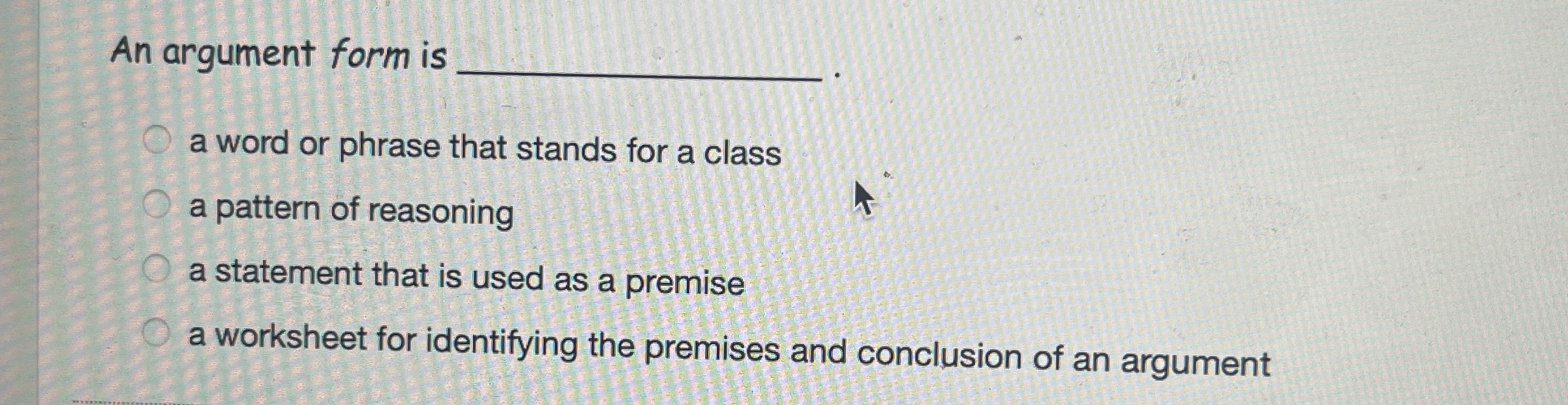 An argument form isa word or phrase that stands for a | Chegg.com